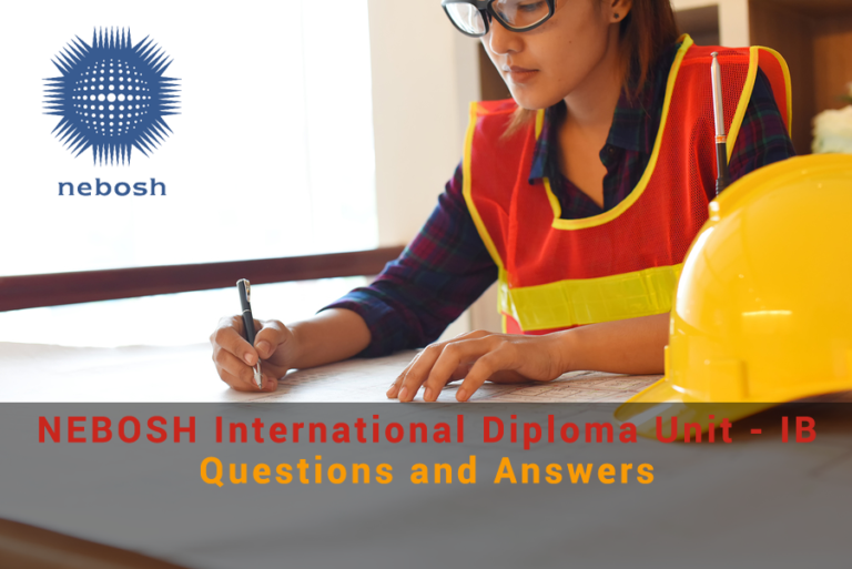 NEBOSH Diploma Exam Questions Answers PDF – IB NEBOSH Diploma Exam Questions Answers PDF – IB