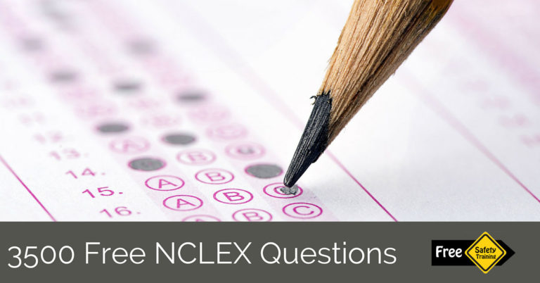 NCLEX 3500 Quiz - Health and safety training community